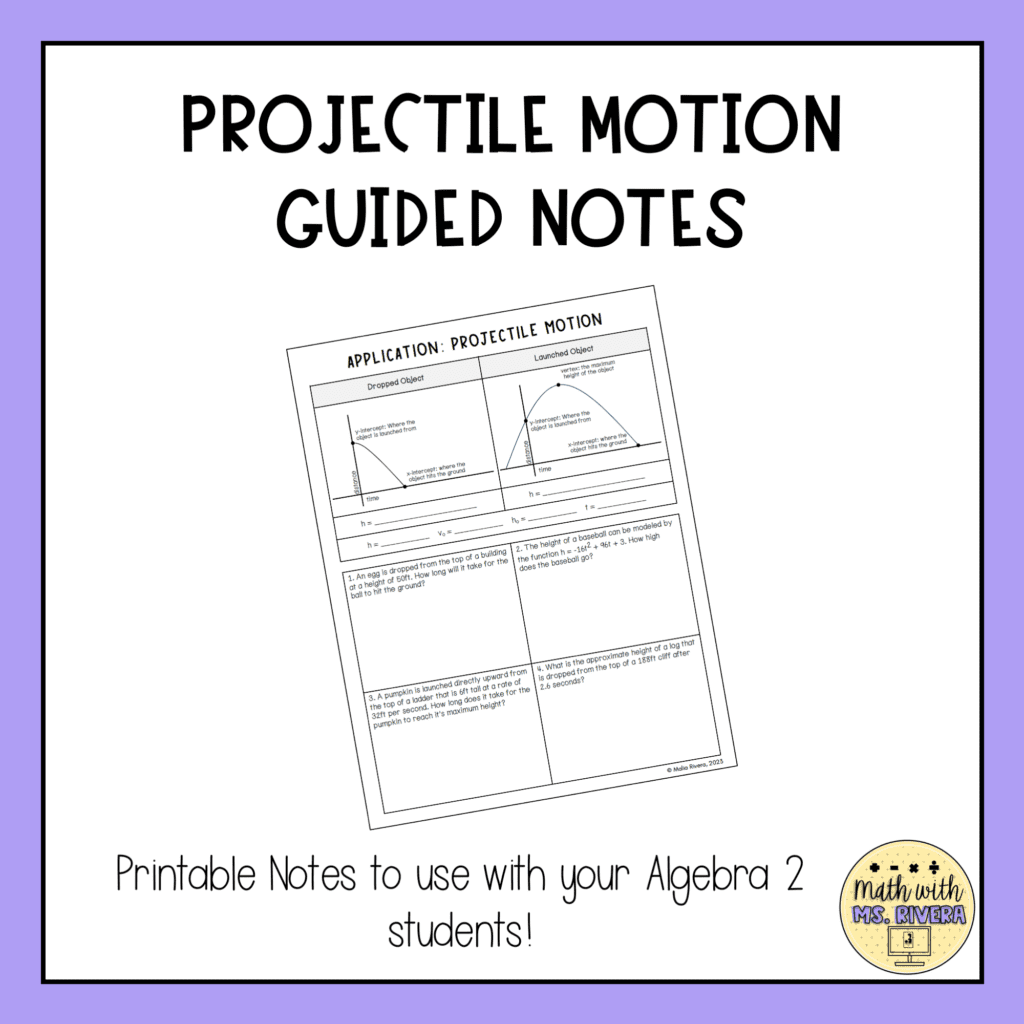 Projectile Motion - Quadratic Function Application Guided Notes for ...