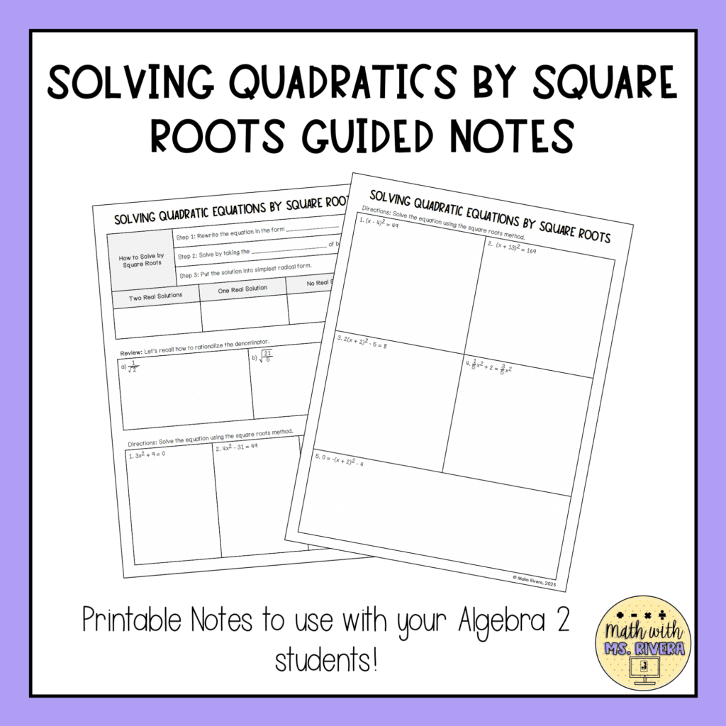 Solving Quadratic Equations by Square Roots Guided Notes for Algebra 2 ...