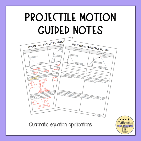 Projectile Motion - Quadratic Function Application Guided Notes for ...