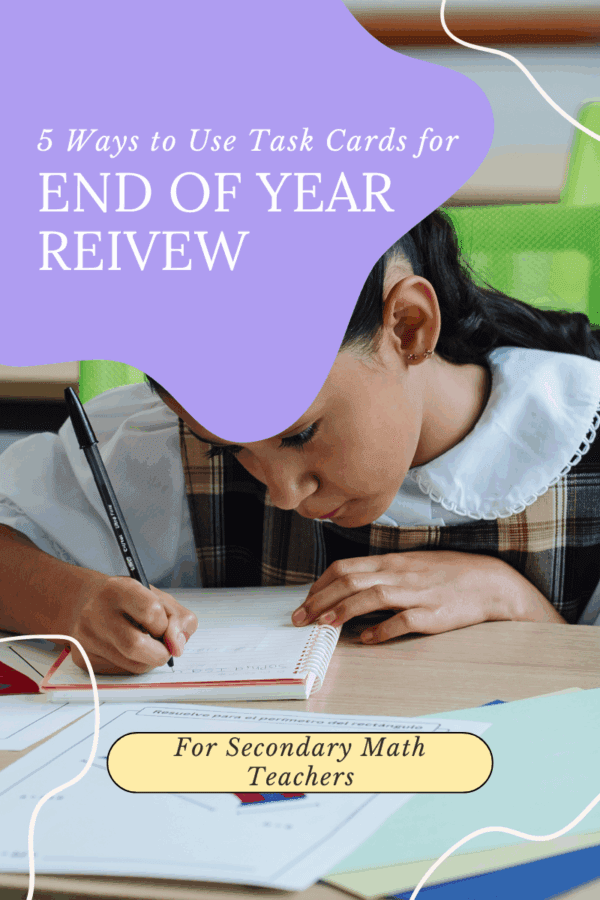 End of Year Math Review Ideas for Secondary Math Teachers - Maila ...